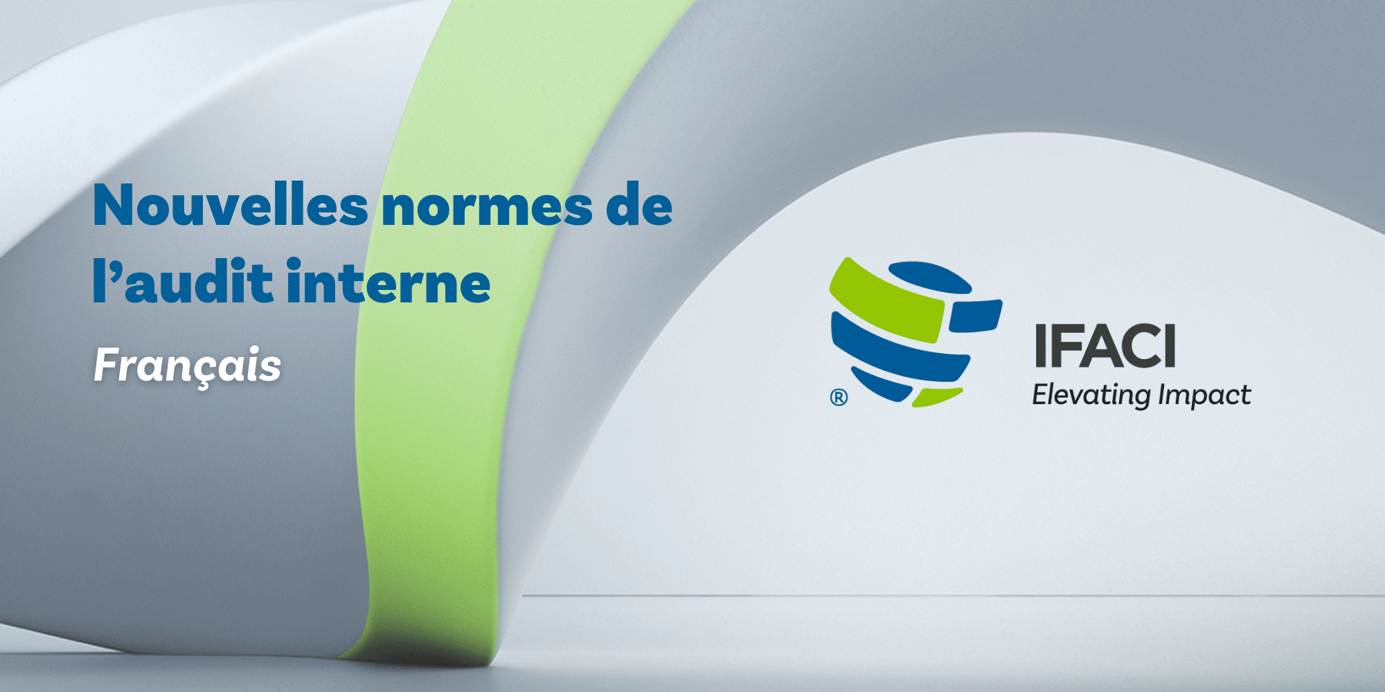 Nouvelles normes de l'audit interne et Cadre de Référence International des Pratiques ...